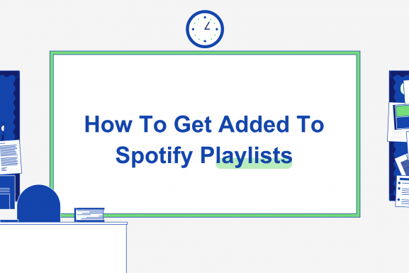 spotify playlist guide Archives - RouteNote Blog