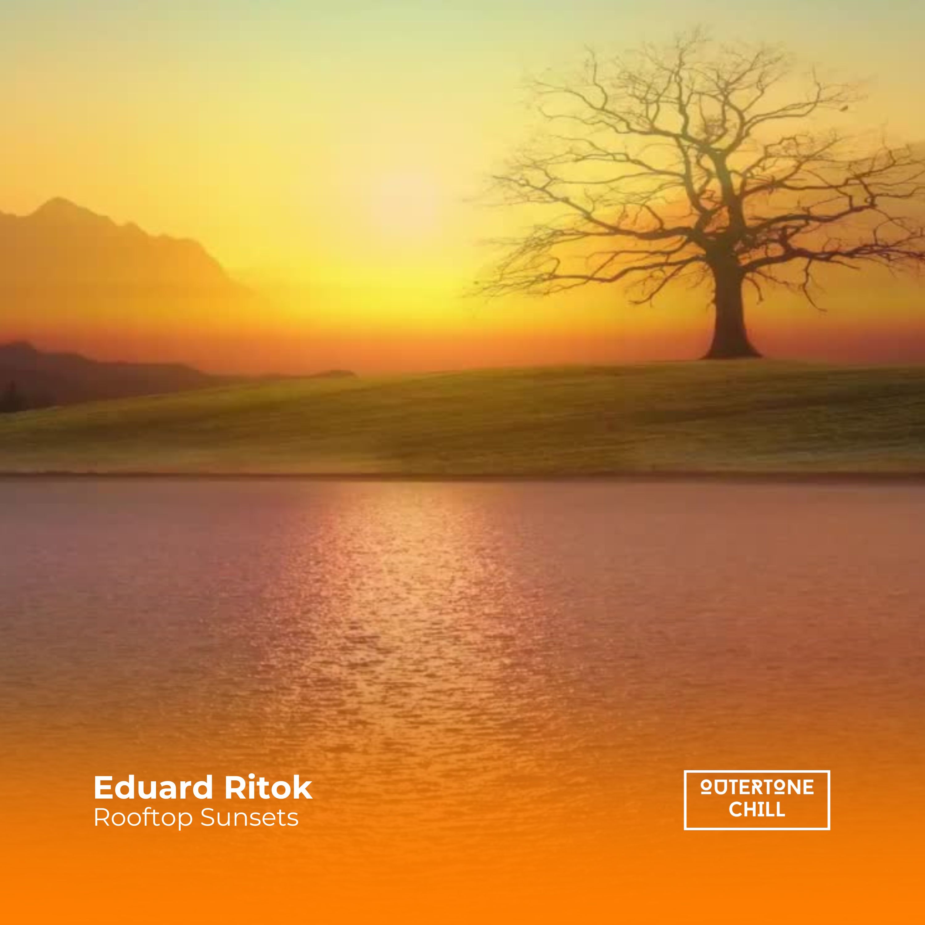 Eduard Ritok – Rooftop Sunsets: A Soundscape That Evokes Feelings of ...